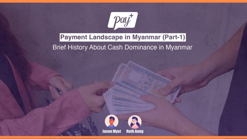 Payment Landscape In Myanmar – Pay+