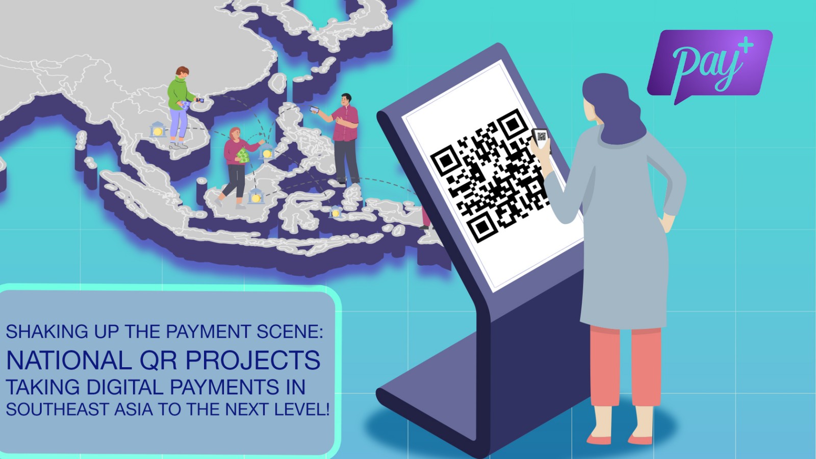 Shaking Up the Payment Scene: National QR Projects Taking Digital ...